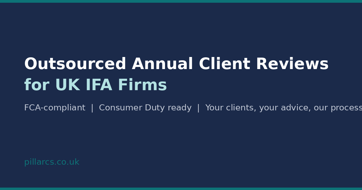 Pillar CS | Outsourced Annual Client Reviews for UK IFA Firms